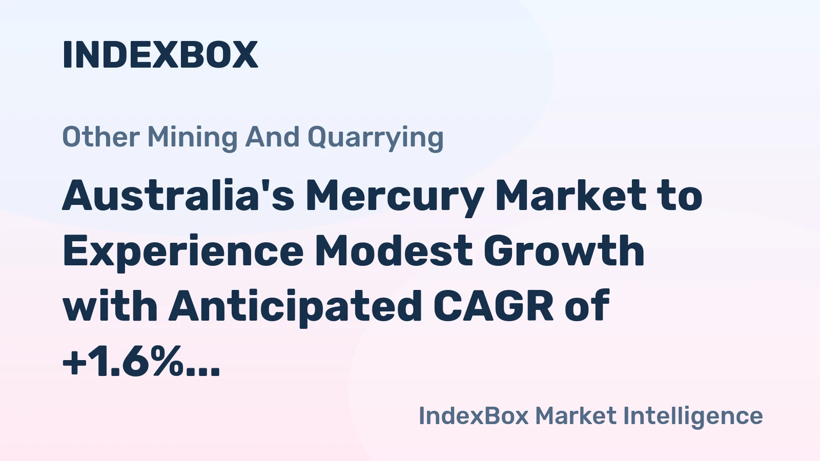 Australia's Mercury Market to Experience Modest Growth with Anticipated CAGR of +1.6% from 2024 to 2035