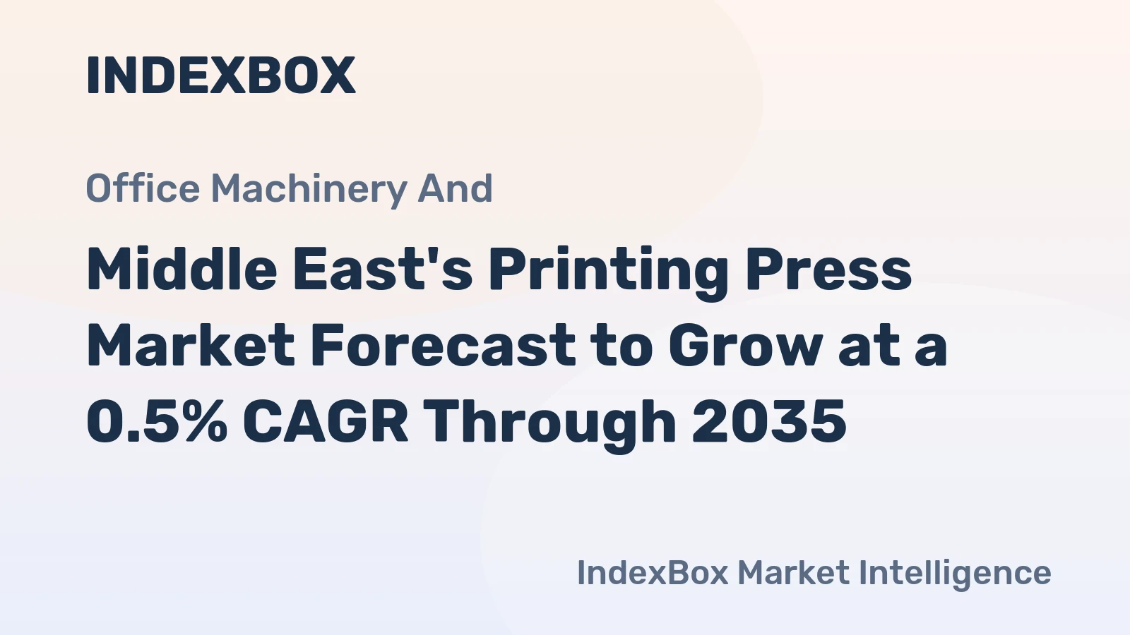 Middle East's Printing Press Market Forecast to Grow at a 0.5% CAGR Through 2035