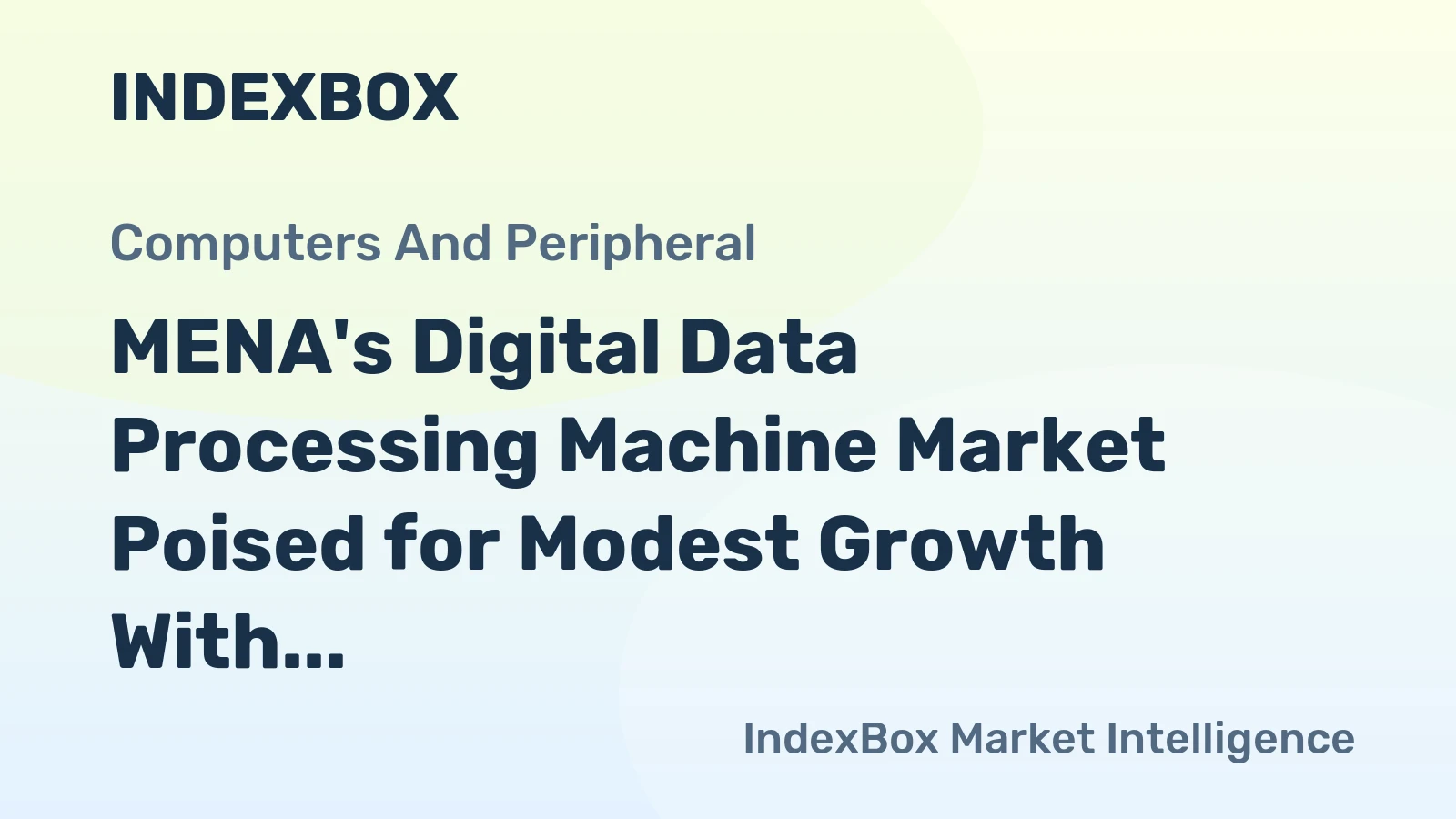 MENA's Digital Data Processing Machine Market Poised for Modest Growth With 1.4% CAGR Through 2035