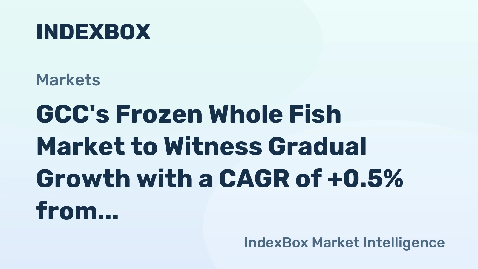 GCC's Frozen Whole Fish Market to Witness Gradual Growth with a CAGR of +0.5% from 2024 to 2035, Reaching $284M by 2035