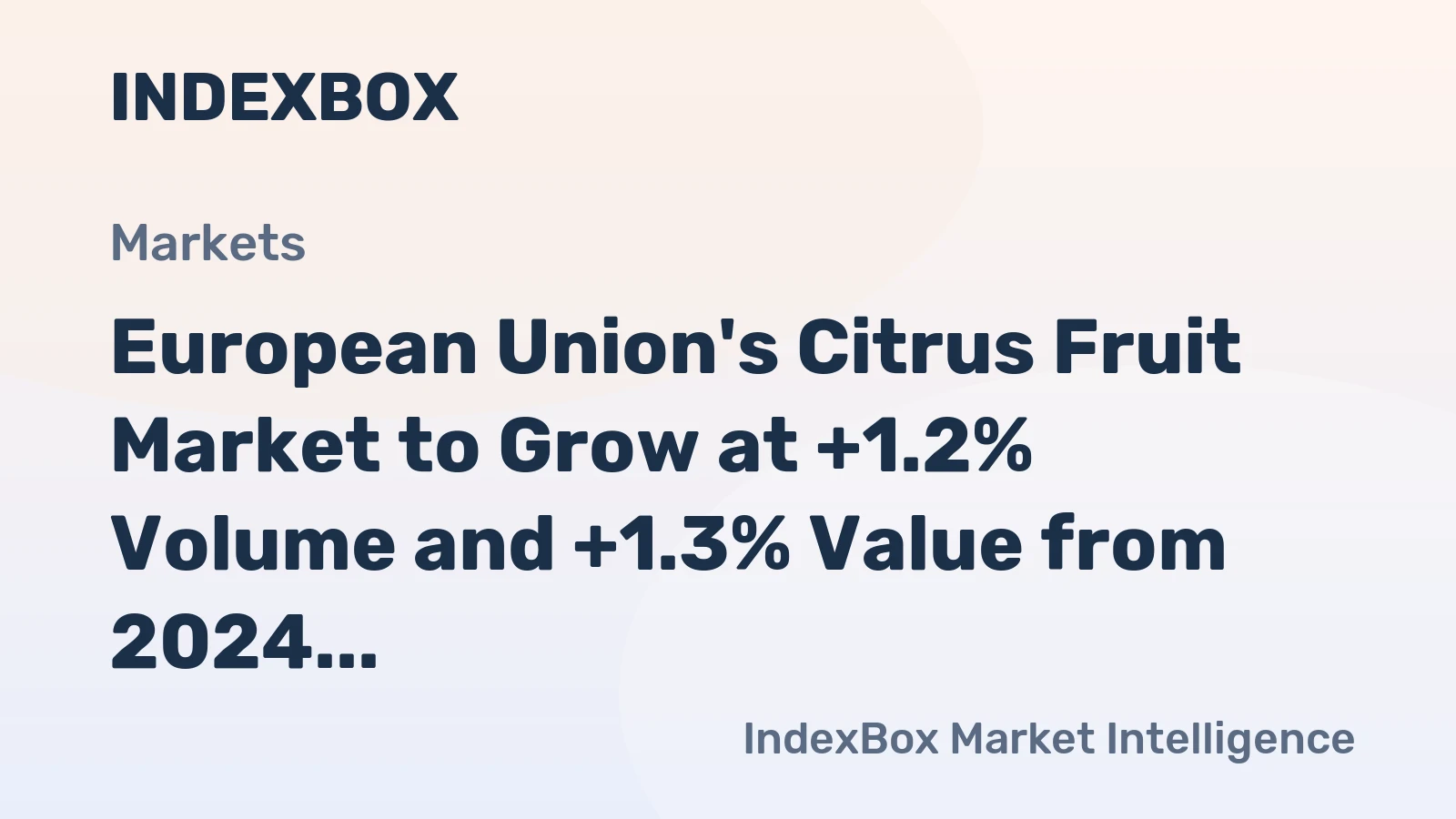 European Union's Citrus Fruit Market to Grow at +1.2% Volume and +1.3% Value from 2024 to 2035, Reaching 13M Tons and $14B