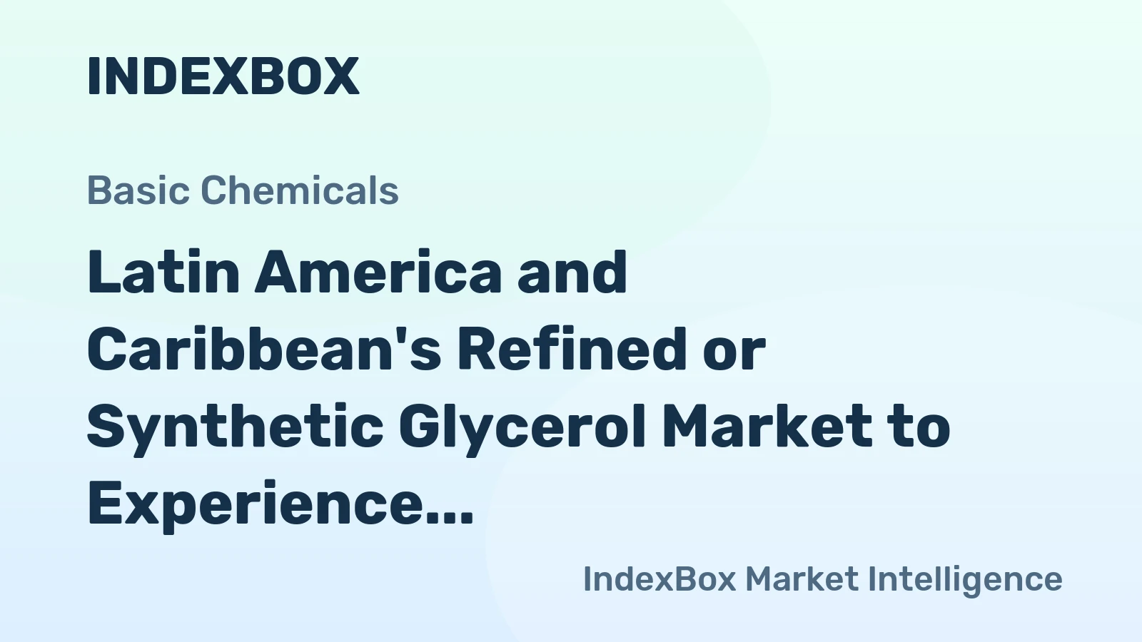 Latin America and Caribbean's Refined or Synthetic Glycerol Market to Experience +2.1% CAGR Growth Through 2035