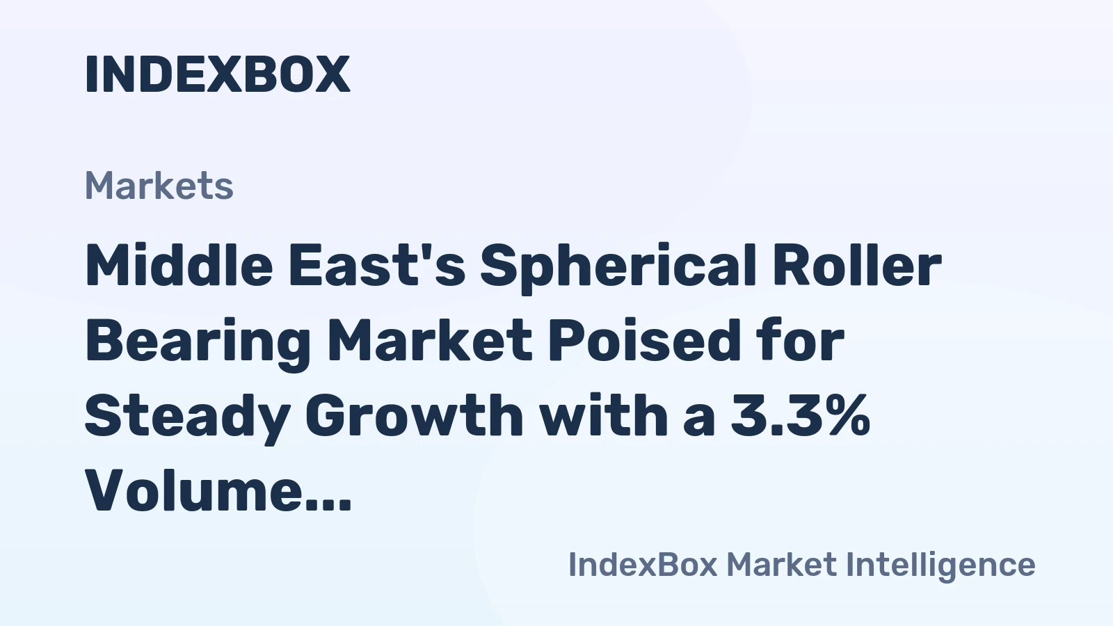 Middle East's Spherical Roller Bearing Market Poised for Steady Growth with a 3.3% Volume CAGR Through 2035
