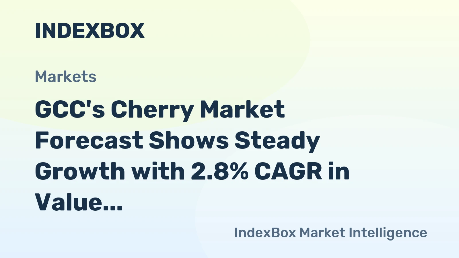 GCC's Cherry Market Forecast Shows Steady Growth with 2.8% CAGR in Value