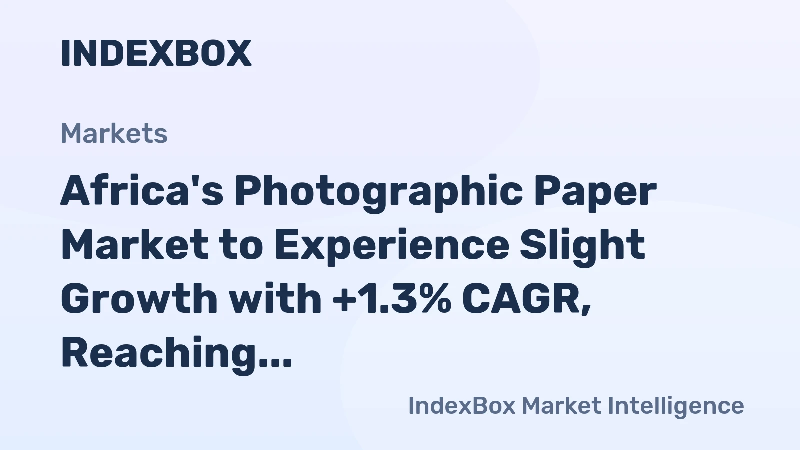 Africa's Photographic Paper Market to Experience Slight Growth with +1.3% CAGR, Reaching $25M by 2035
