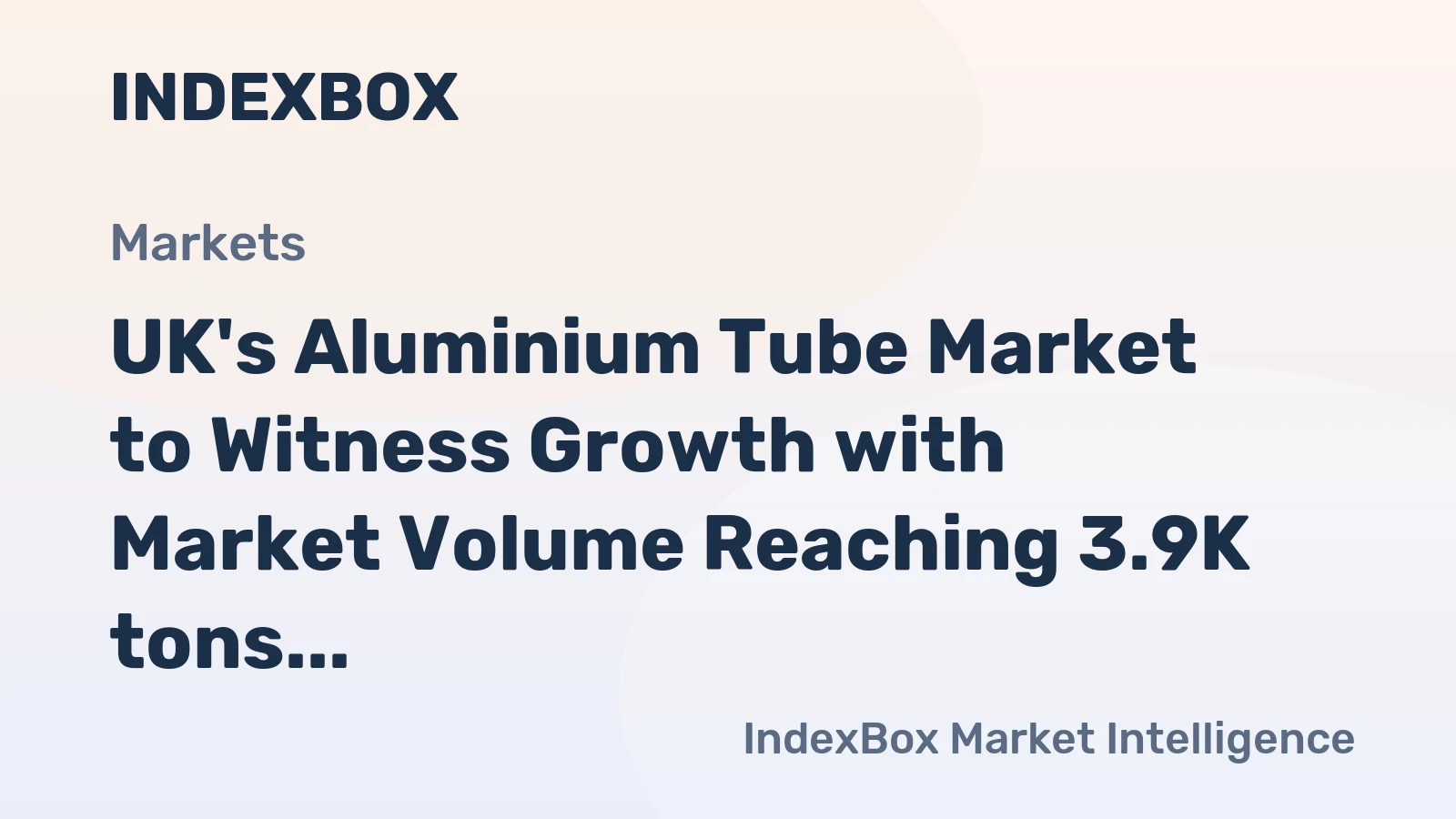UK's Aluminium Tube Market to Witness Growth with Market Volume Reaching 3.9K tons and Market Value Reaching $41M by 2035