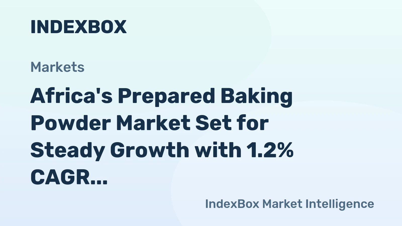 Africa's Prepared Baking Powder Market Set for Steady Growth with 1.2% CAGR Through 2035