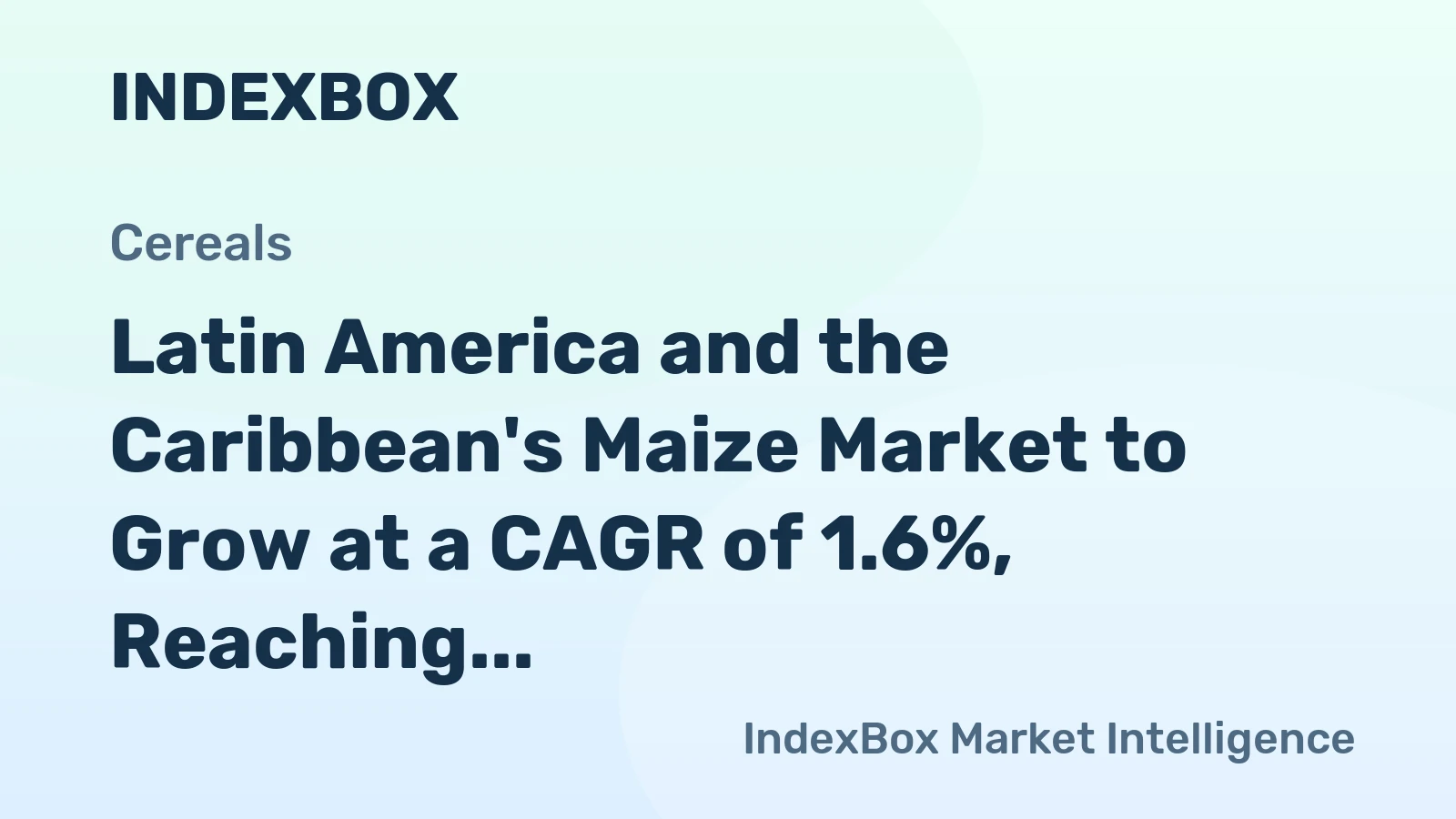Latin America and the Caribbean's Maize Market to Grow at a CAGR of 1.6%, Reaching 216M Tons by 2035