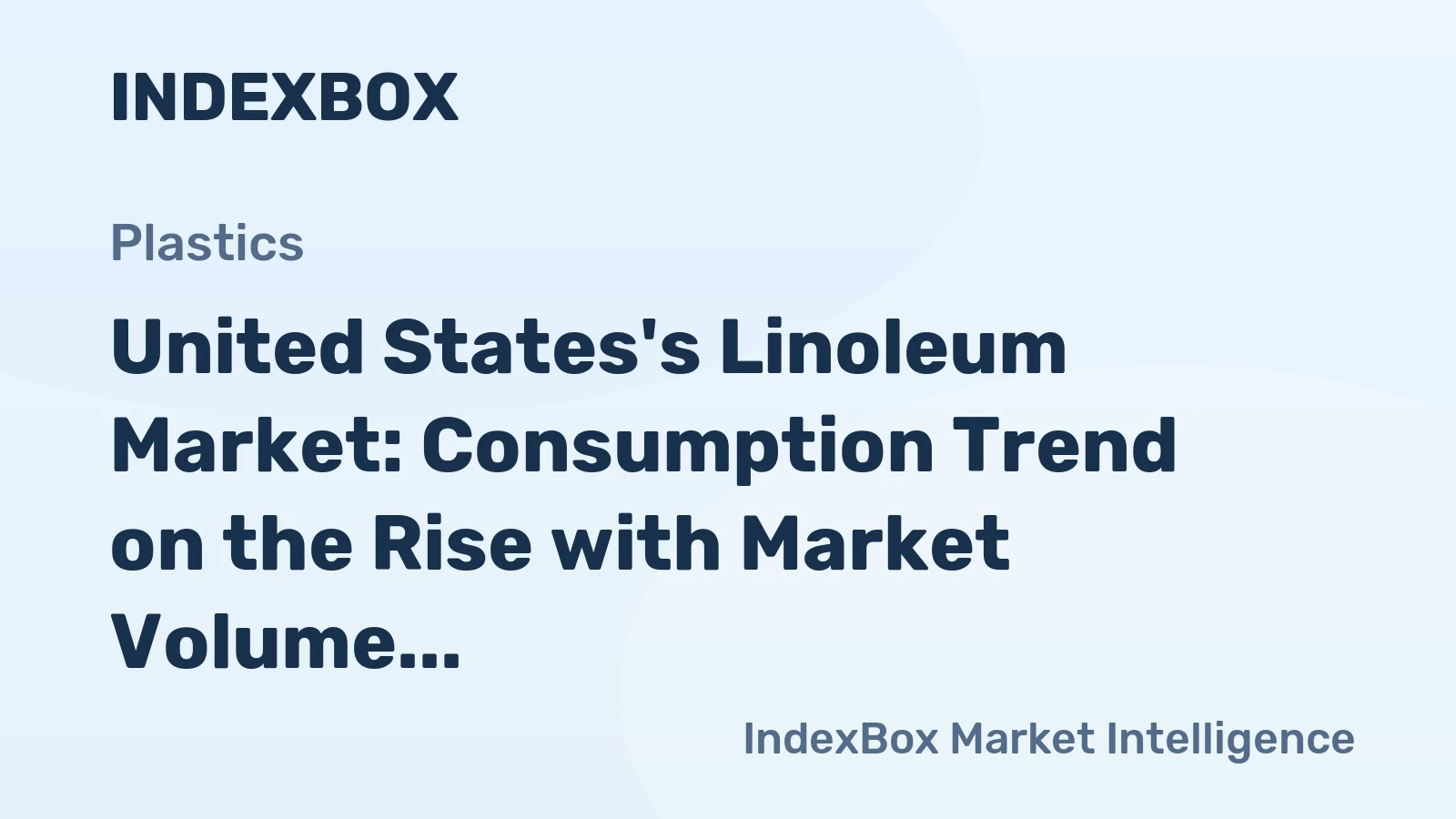 United States's Linoleum Market: Consumption Trend on the Rise with Market Volume Reaching 185M Square Meters and Value Surging to $2.7B by 2035