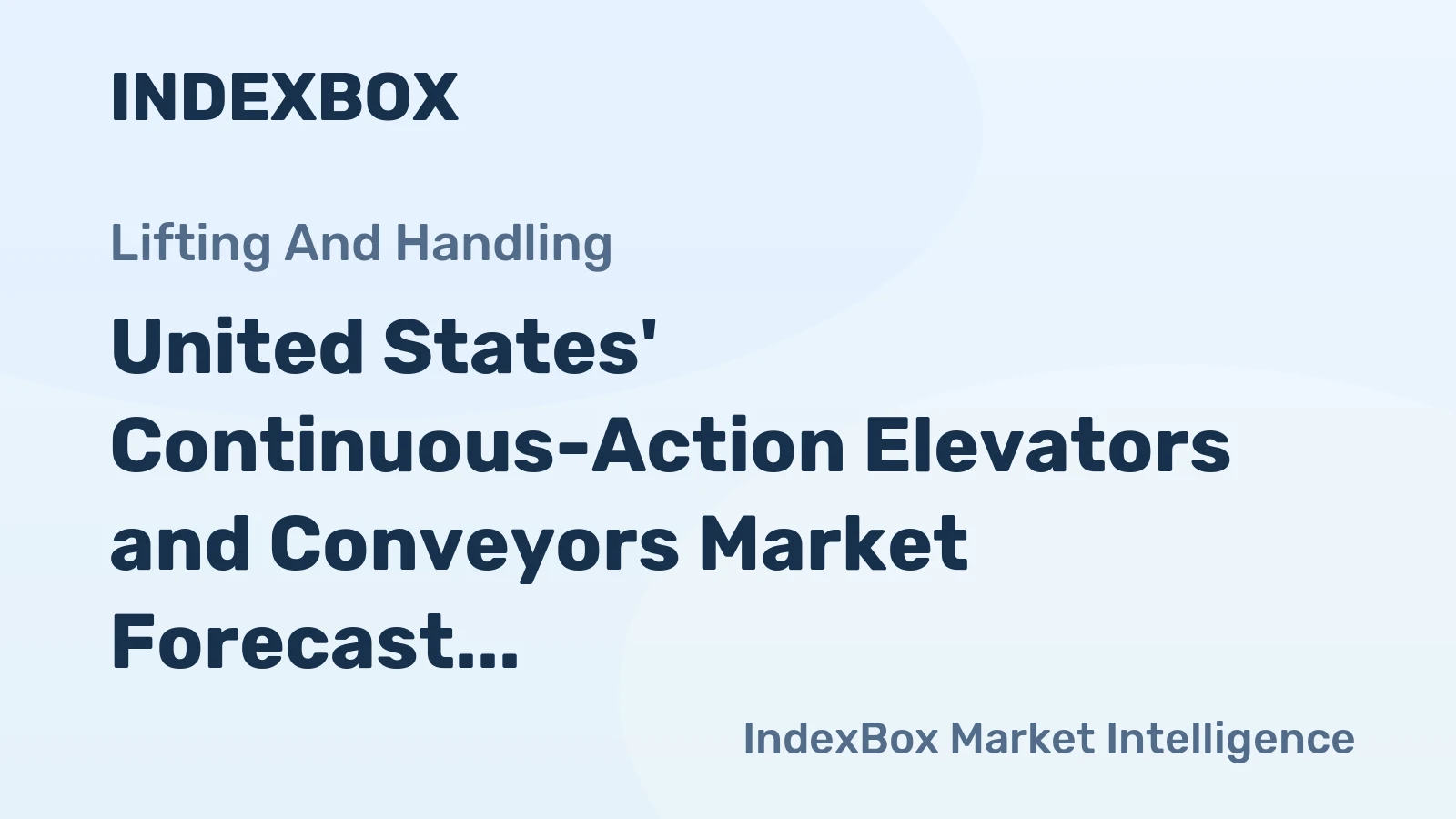 United States' Continuous-Action Elevators and Conveyors Market Forecast Shows Modest Growth with +0.5% CAGR Through 2035