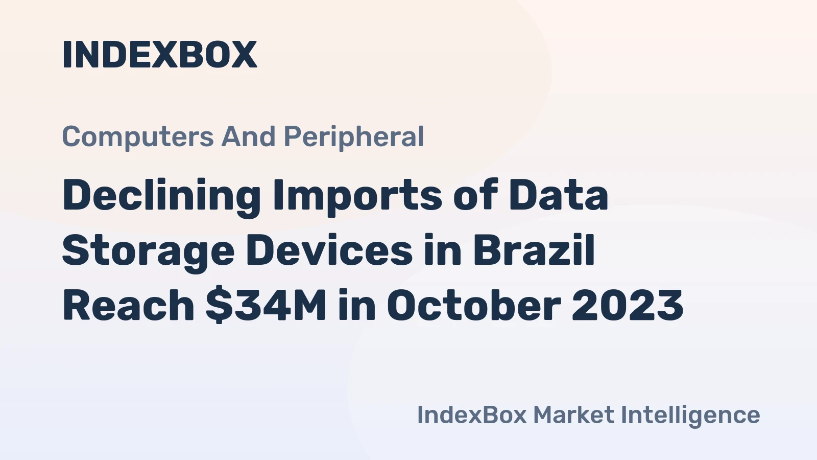 Declining Imports of Data Storage Devices in Brazil Reach $34M in October 2023