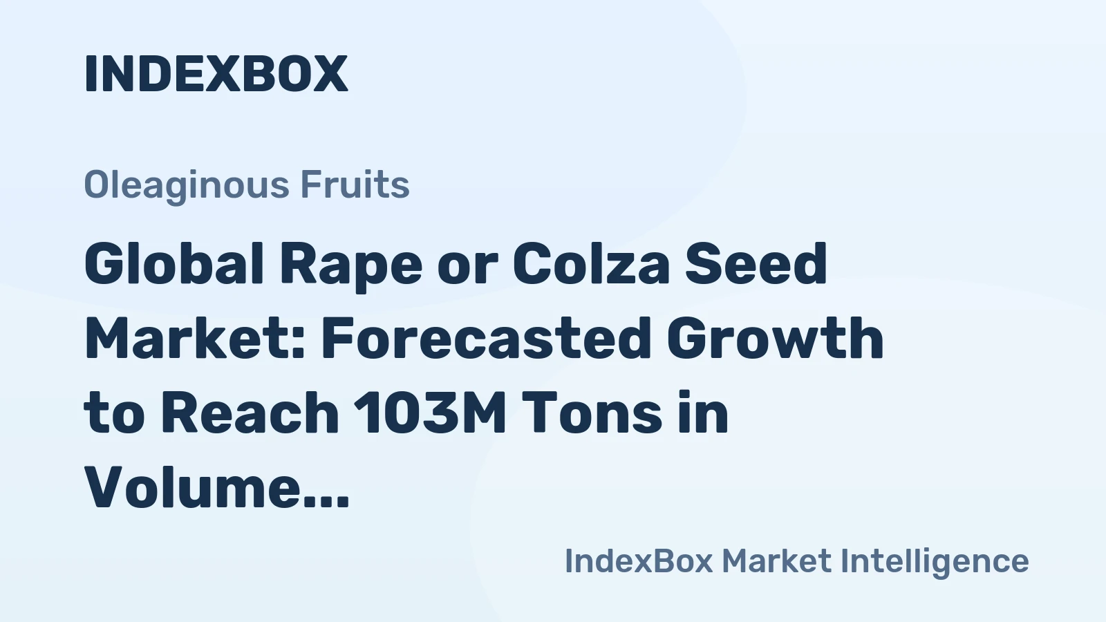 Global Rape or Colza Seed Market: Forecasted Growth to Reach 103M Tons in Volume and $69.5B in Value by 2035