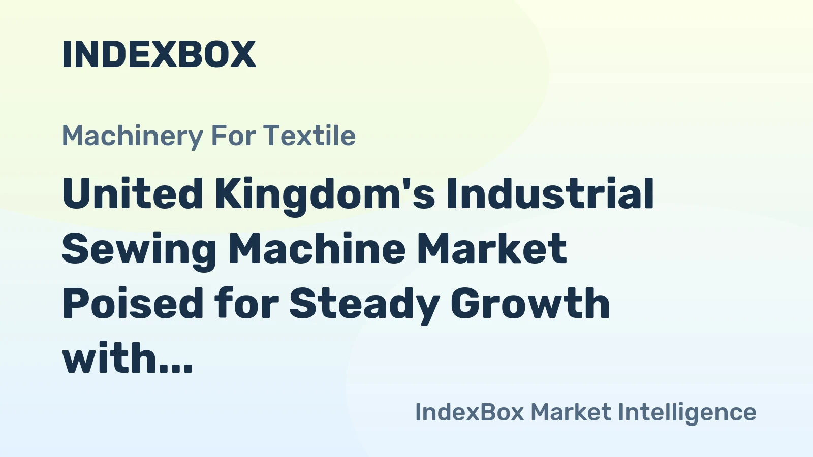 United Kingdom's Industrial Sewing Machine Market Poised for Steady Growth with 4.5% CAGR in Value