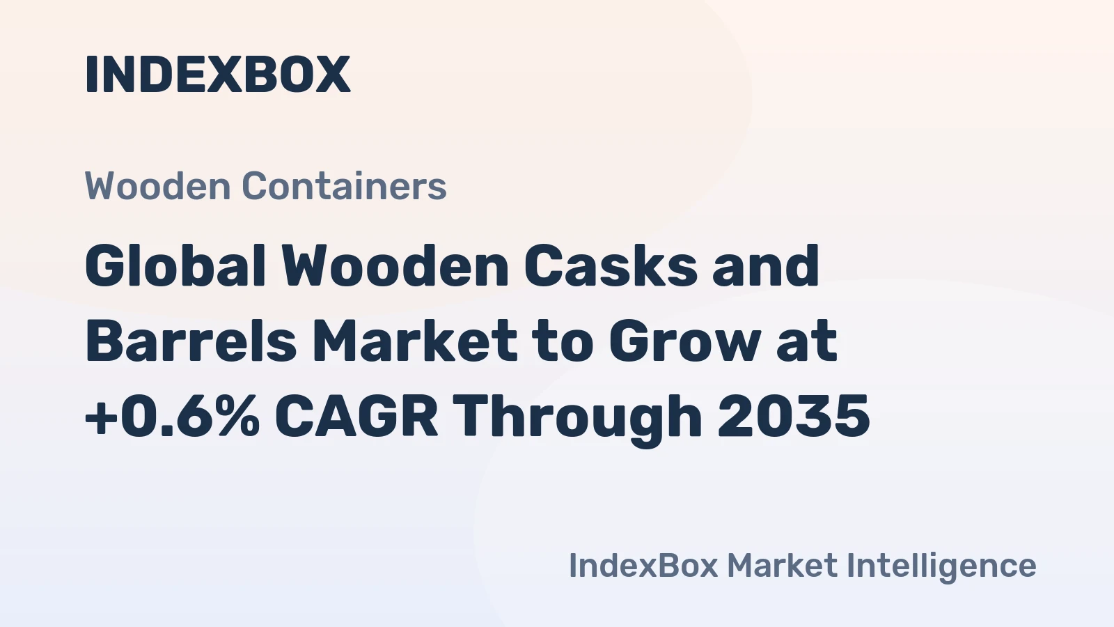 Global Wooden Casks and Barrels Market to Grow at +0.6% CAGR Through 2035