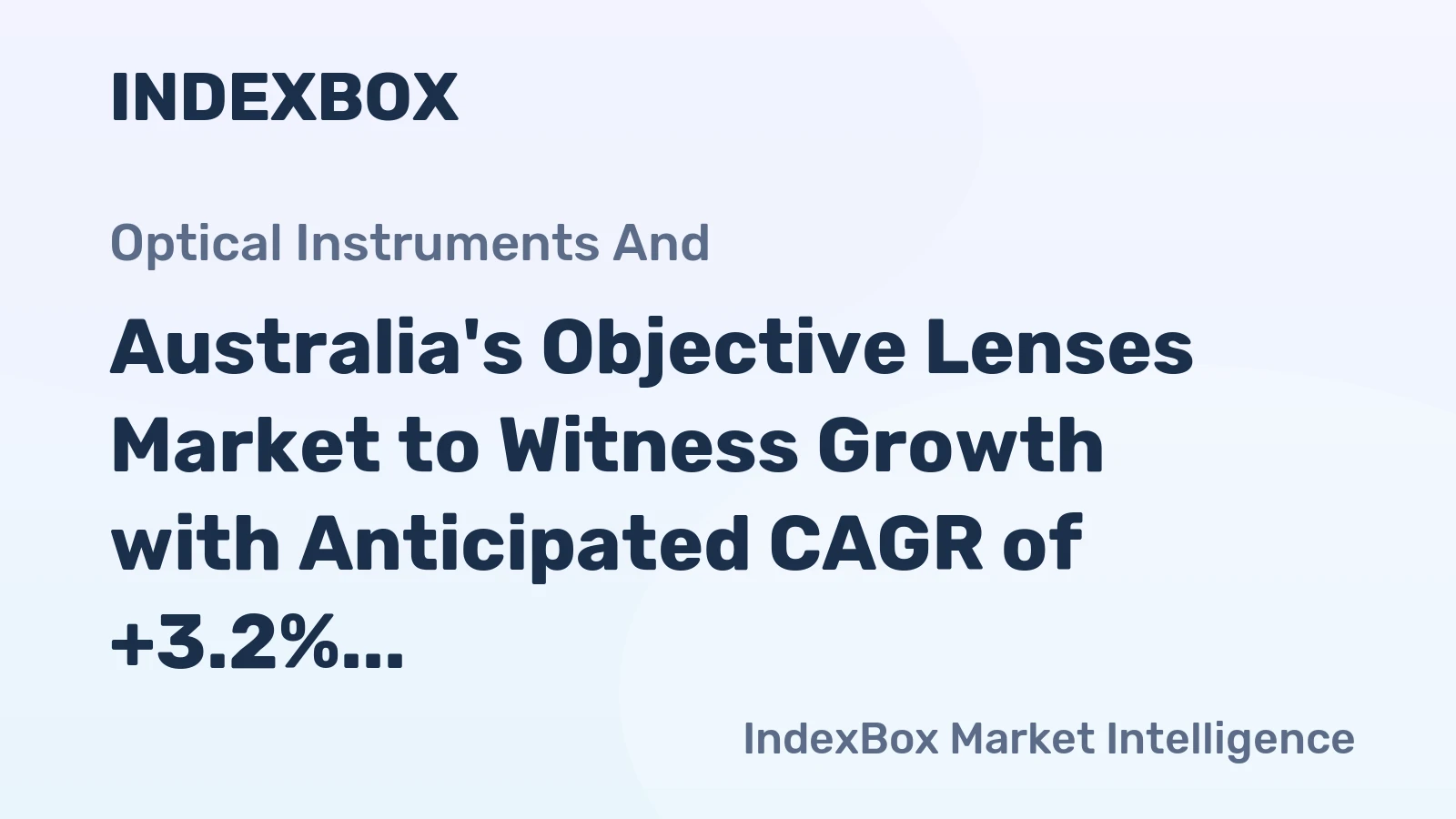 Australia's Objective Lenses Market to Witness Growth with Anticipated CAGR of +3.2% from 2024 to 2035