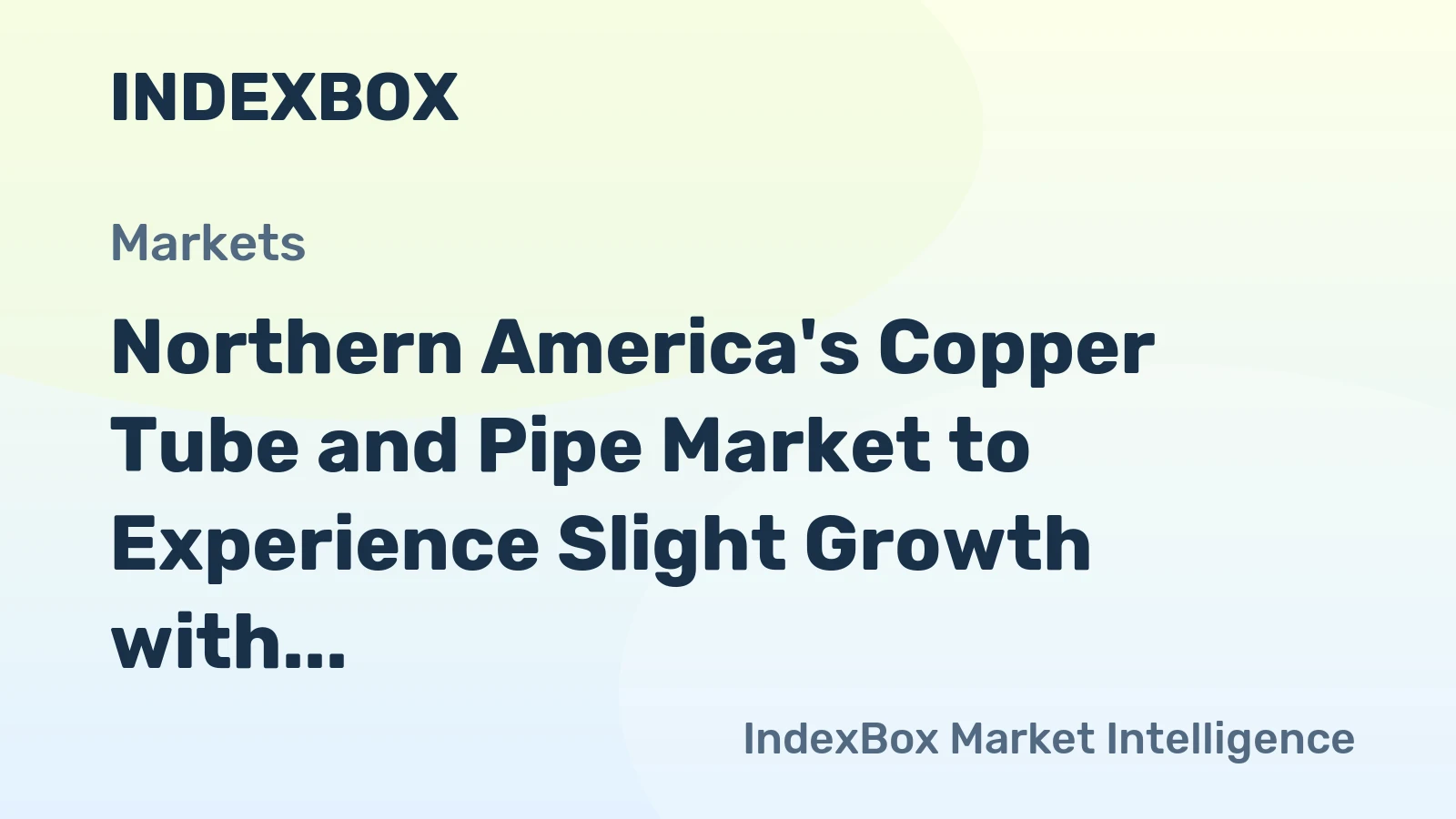 Northern America's Copper Tube and Pipe Market to Experience Slight Growth with +0.3% CAGR from 2024 to 2035