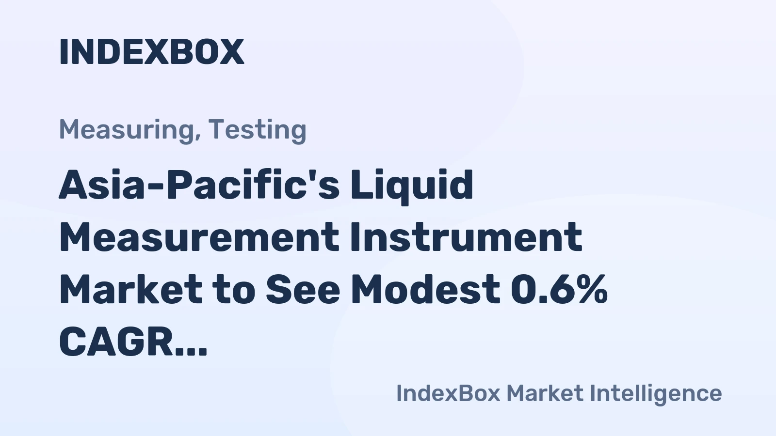 Asia-Pacific's Liquid Measurement Instrument Market to See Modest 0.6% CAGR Growth Through 2035