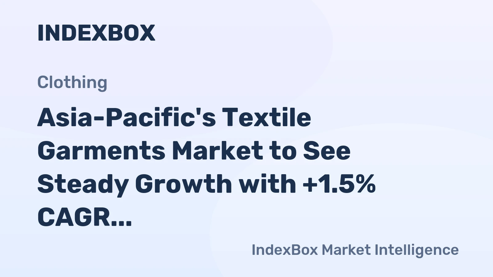 Asia-Pacific's Textile Garments Market to See Steady Growth with +1.5% CAGR in Volume by 2035