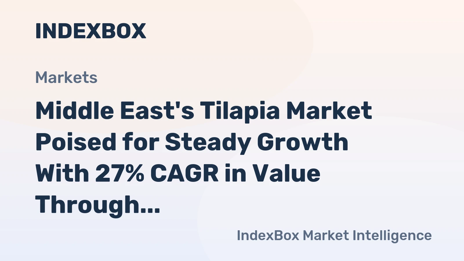 Middle East's Tilapia Market Poised for Steady Growth With 27% CAGR in Value Through 2035