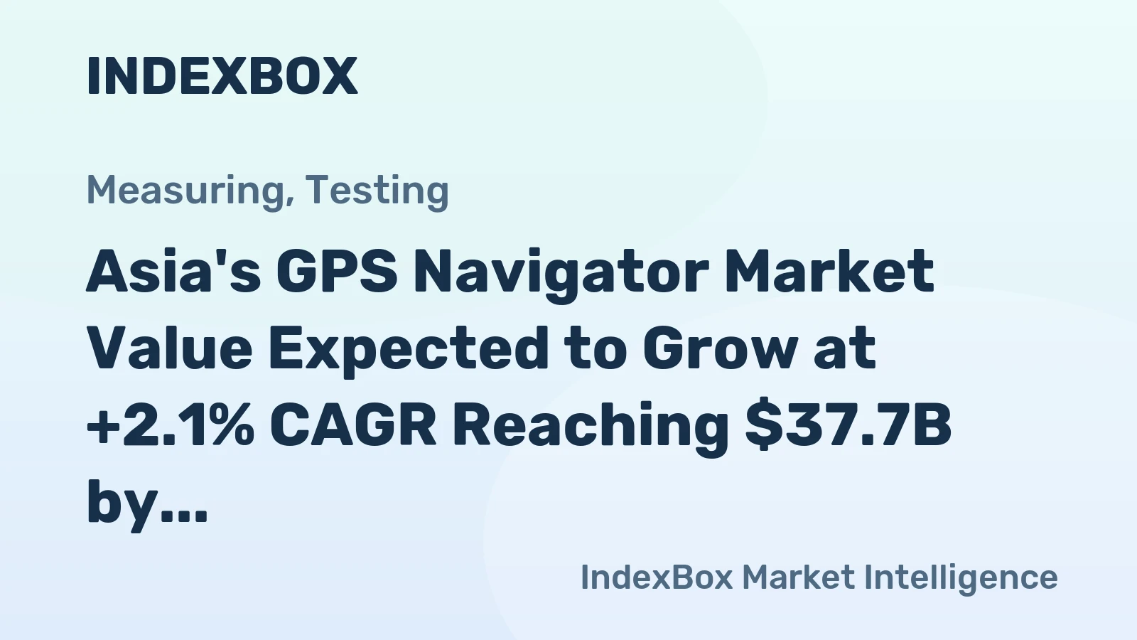 Asia's GPS Navigator Market Value Expected to Grow at +2.1% CAGR Reaching $37.7B by 2035
