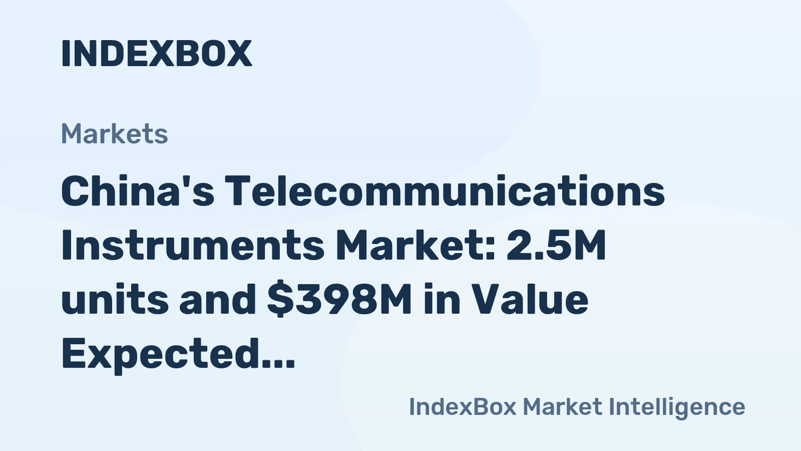 China's Telecommunications Instruments Market: 2.5M units and $398M in Value Expected by 2035