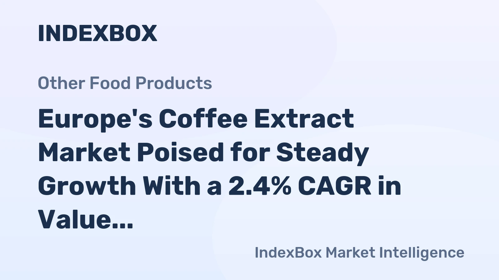 Europe's Coffee Extract Market Poised for Steady Growth With a 2.4% CAGR in Value Through 2035