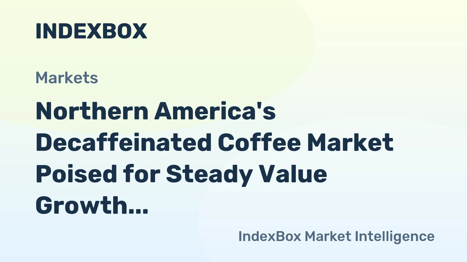 Northern America's Decaffeinated Coffee Market Poised for Steady Value Growth at +1.1% CAGR