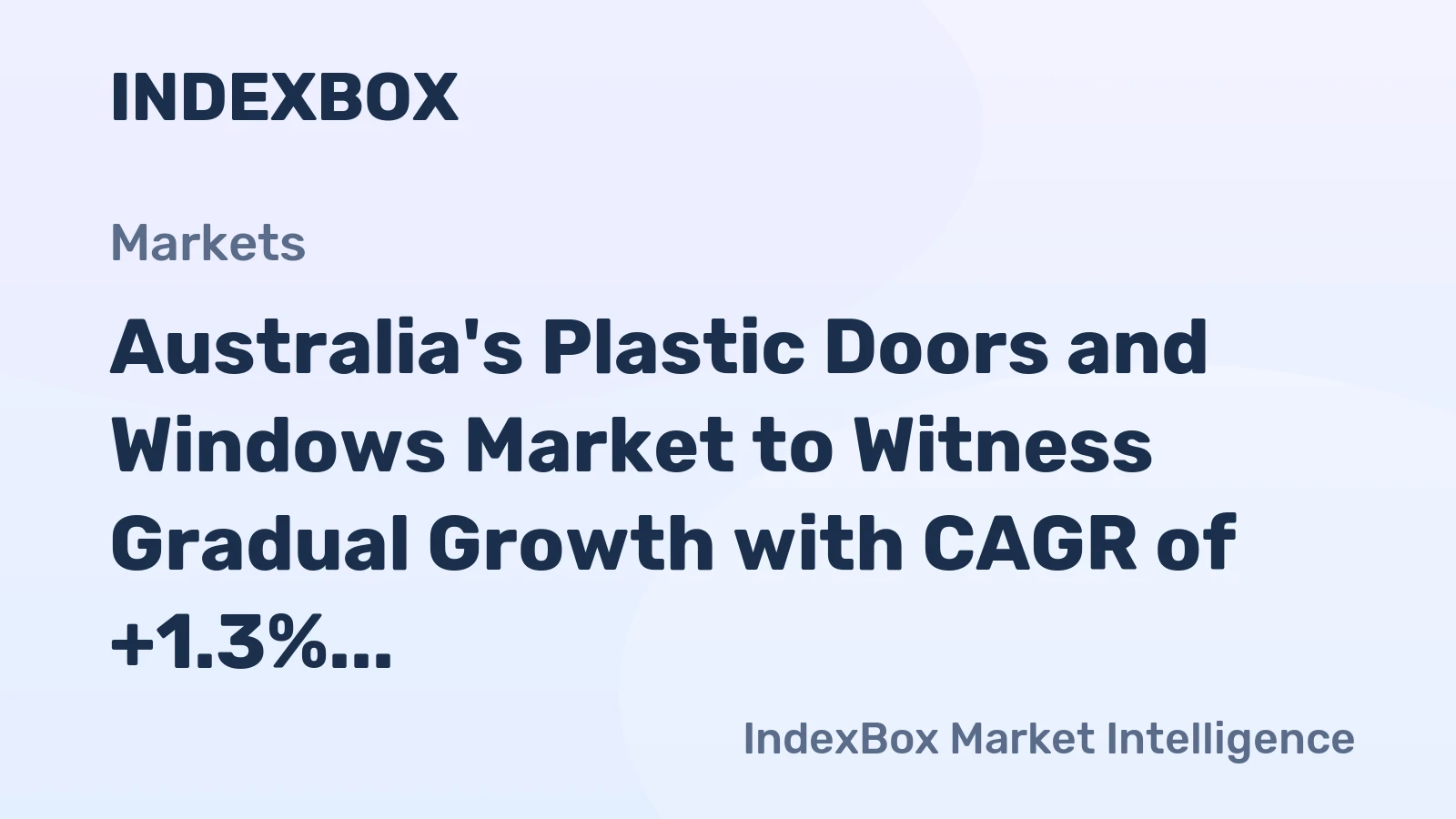Australia's Plastic Doors and Windows Market to Witness Gradual Growth with CAGR of +1.3% until 2035