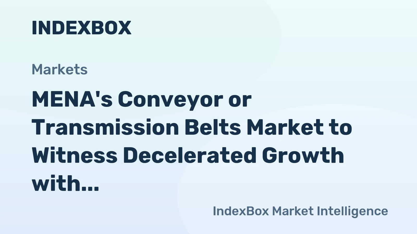 MENA's Conveyor or Transmission Belts Market to Witness Decelerated Growth with +2.0% CAGR from 2024 to 2035