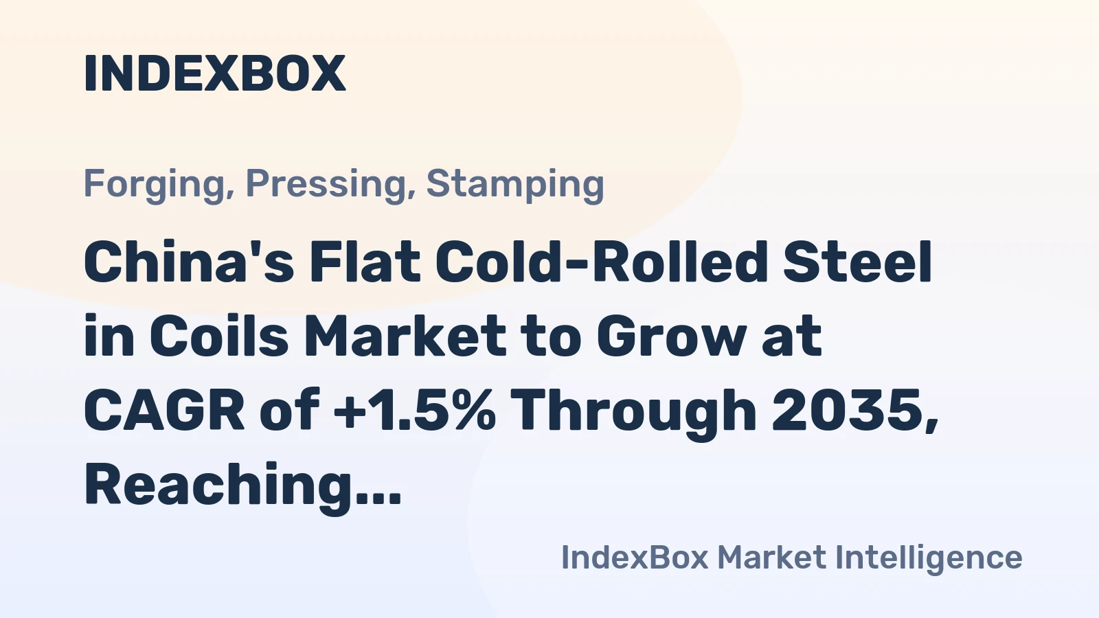 China's Flat Cold-Rolled Steel in Coils Market to Grow at CAGR of +1.5% Through 2035, Reaching $34.5B in Value