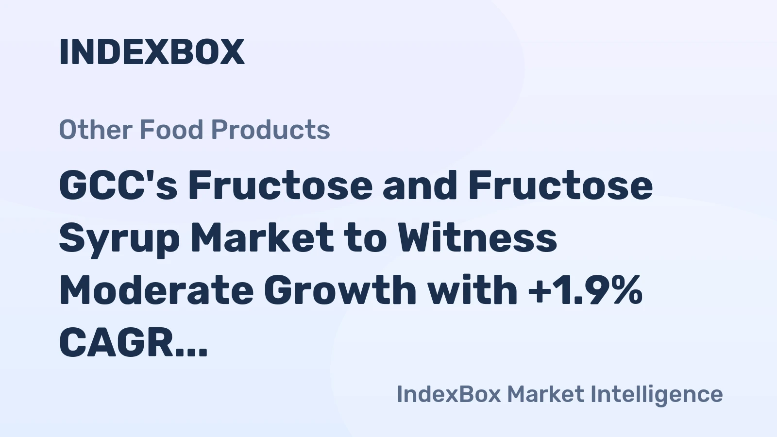 GCC's Fructose and Fructose Syrup Market to Witness Moderate Growth with +1.9% CAGR through 2035
