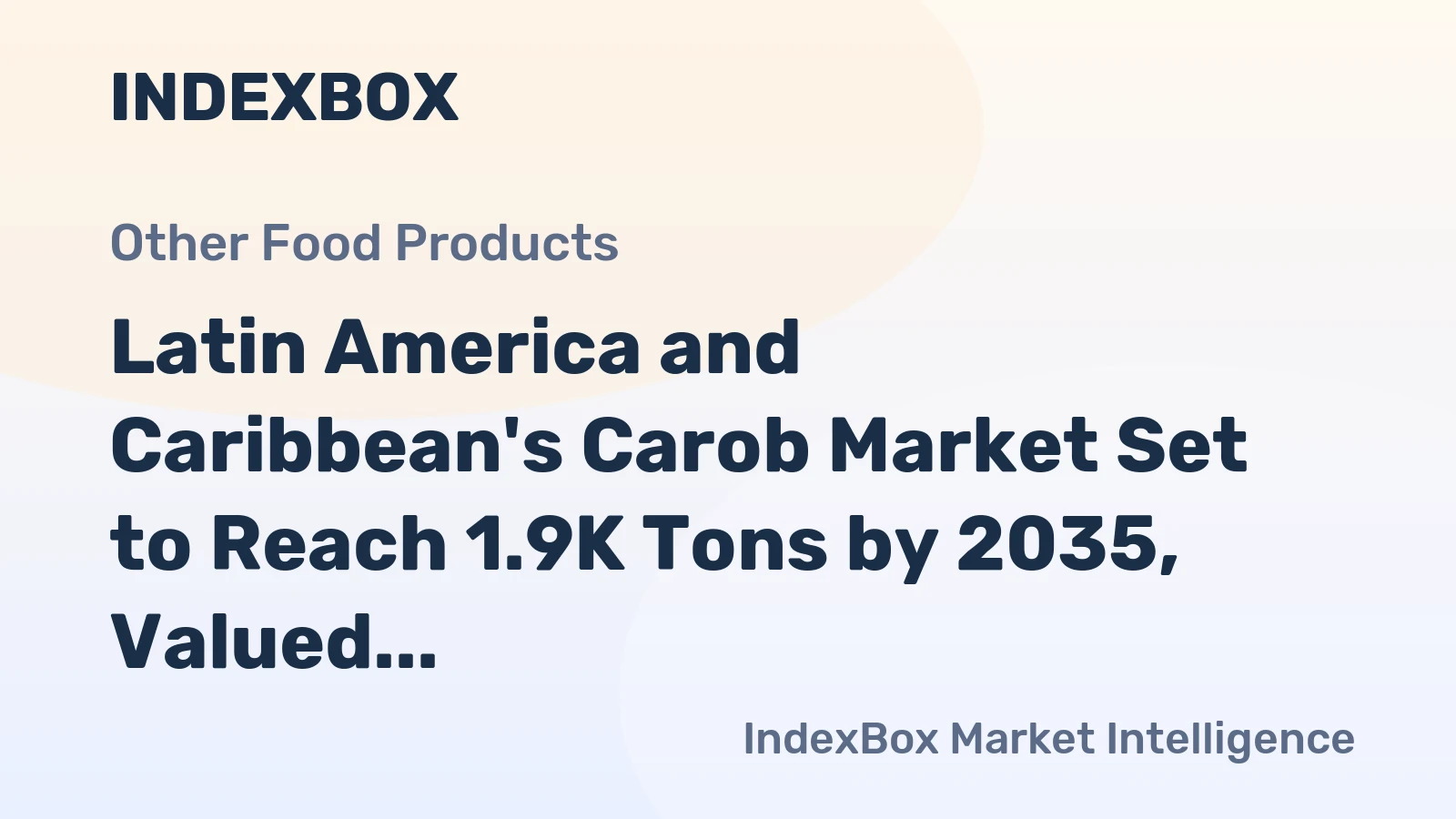 Latin America and Caribbean's Carob Market Set to Reach 1.9K Tons by 2035, Valued at $3.6M
