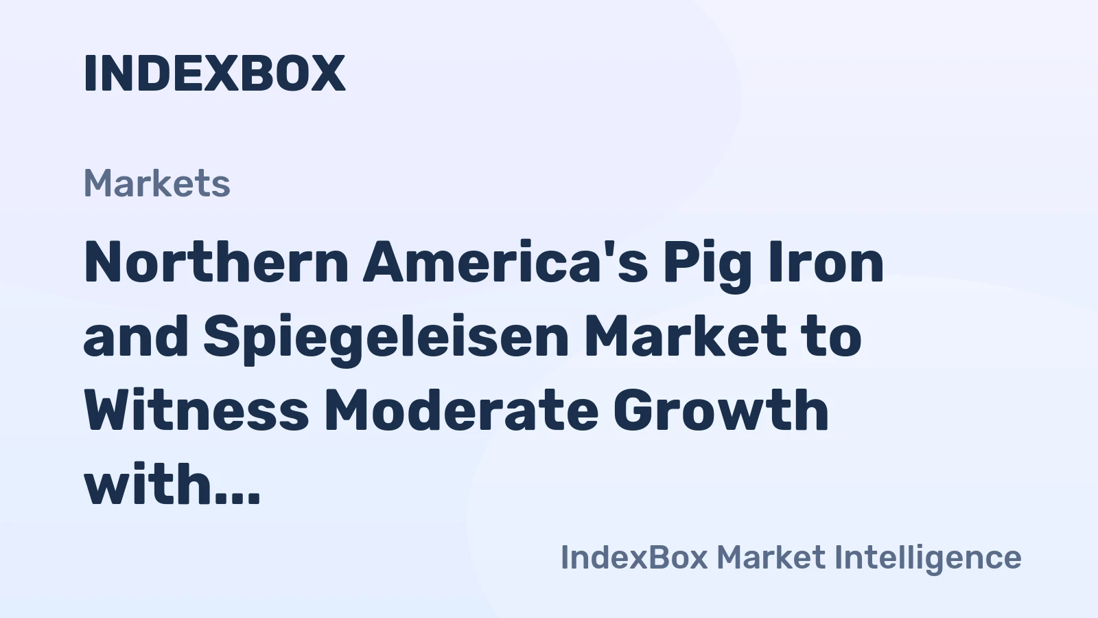 Northern America's Pig Iron and Spiegeleisen Market to Witness Moderate Growth with CAGR of +0.2%