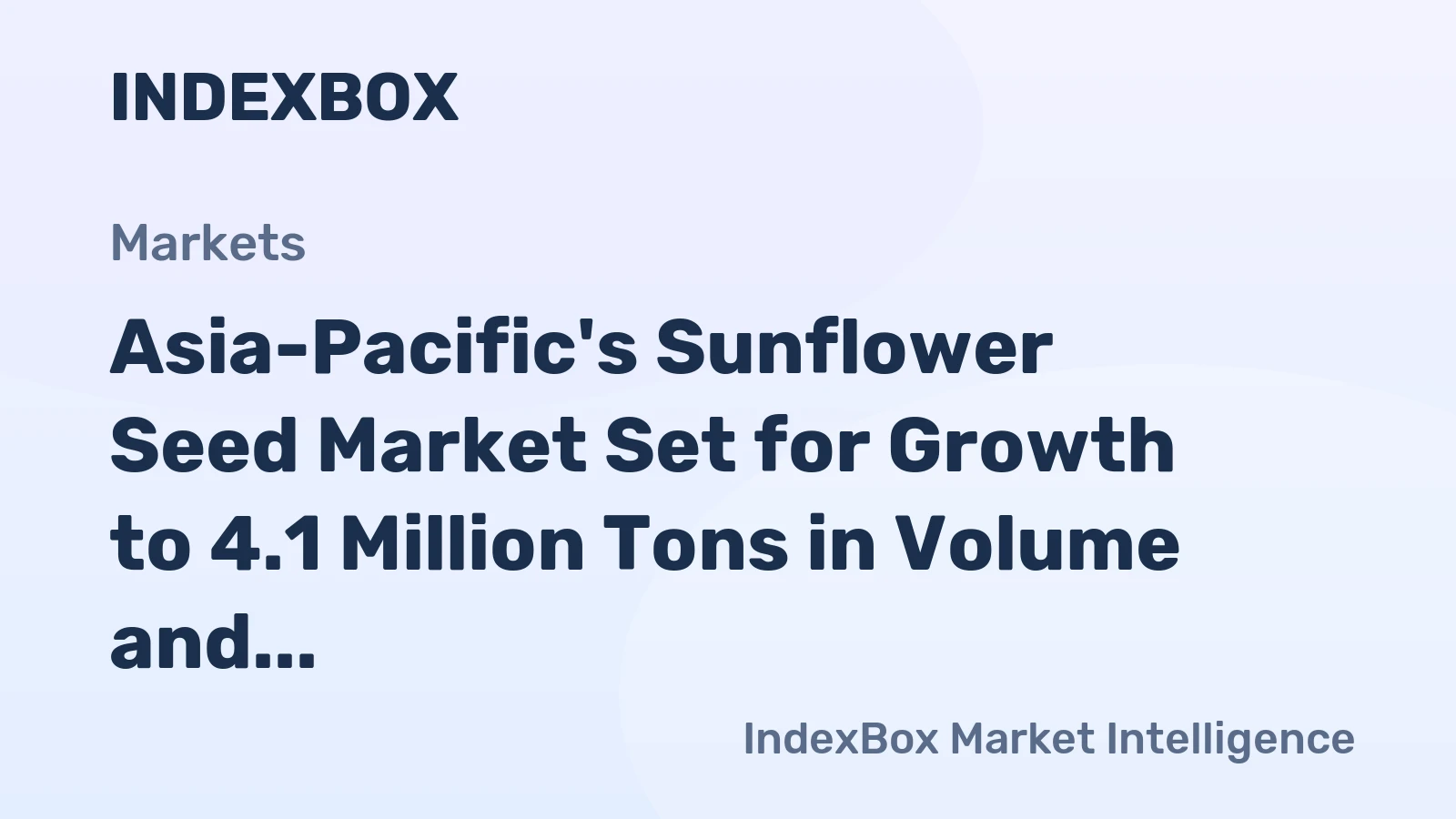 Asia-Pacific's Sunflower Seed Market Set for Growth to 4.1 Million Tons in Volume and $6.3 Billion in Value by 2035