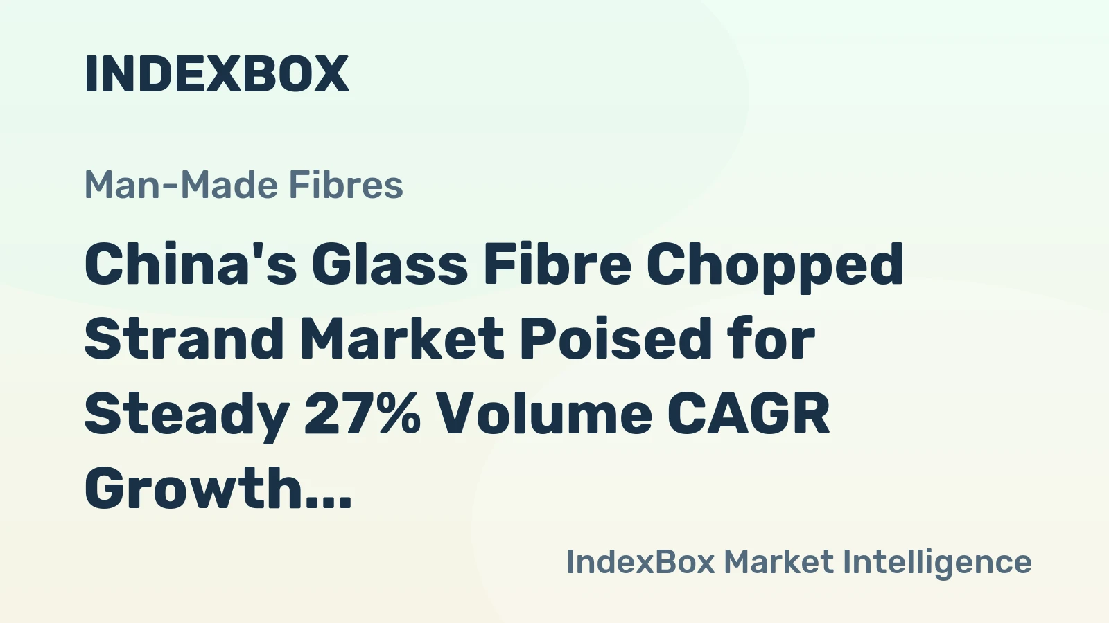 China's Glass Fibre Chopped Strand Market Poised for Steady 27% Volume CAGR Growth Through 2035