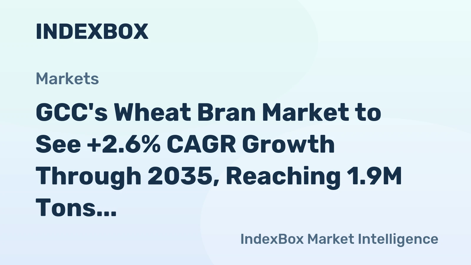 GCC's Wheat Bran Market to See +2.6% CAGR Growth Through 2035, Reaching 1.9M Tons