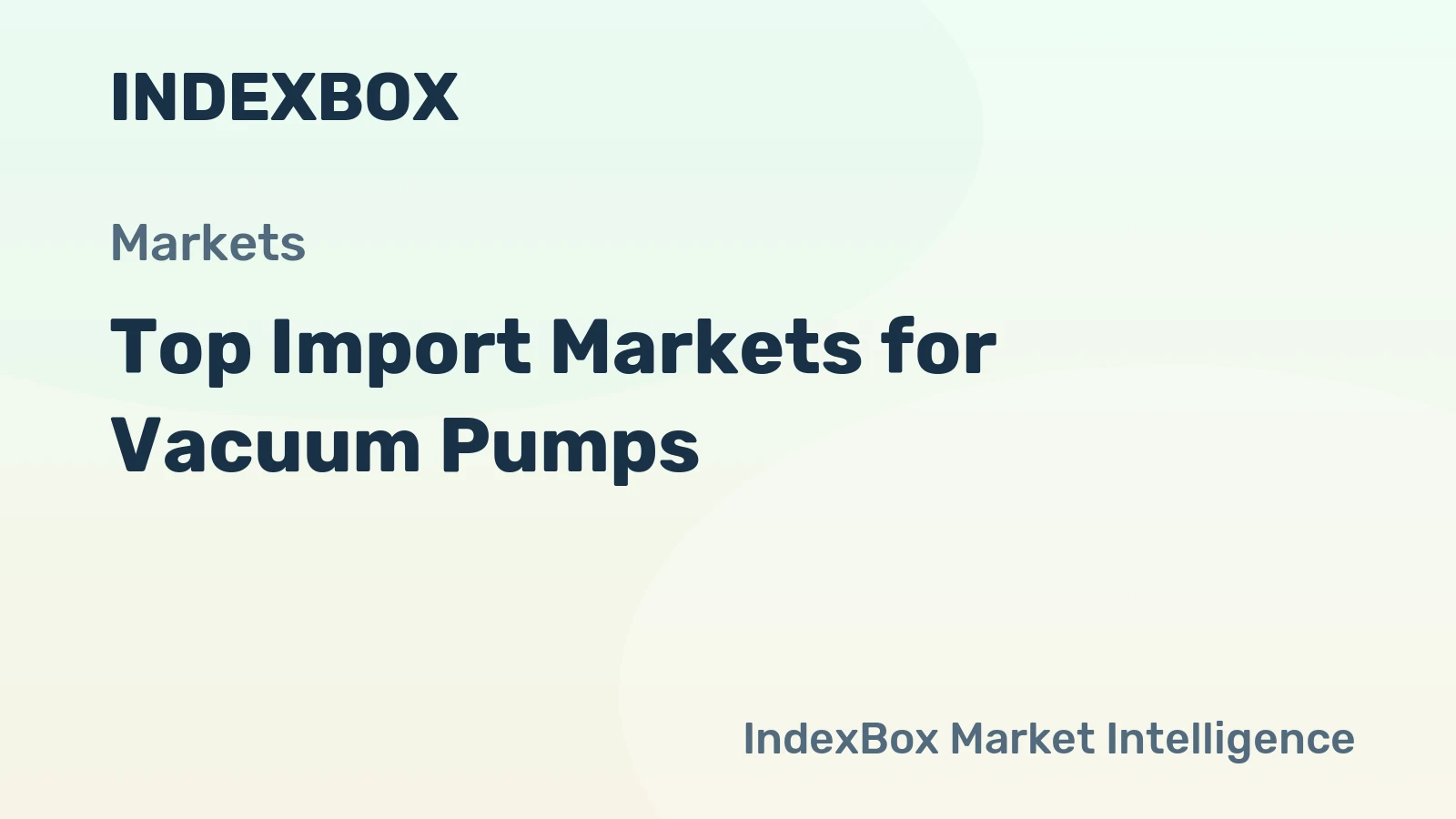 Top Import Markets for Vacuum Pumps
