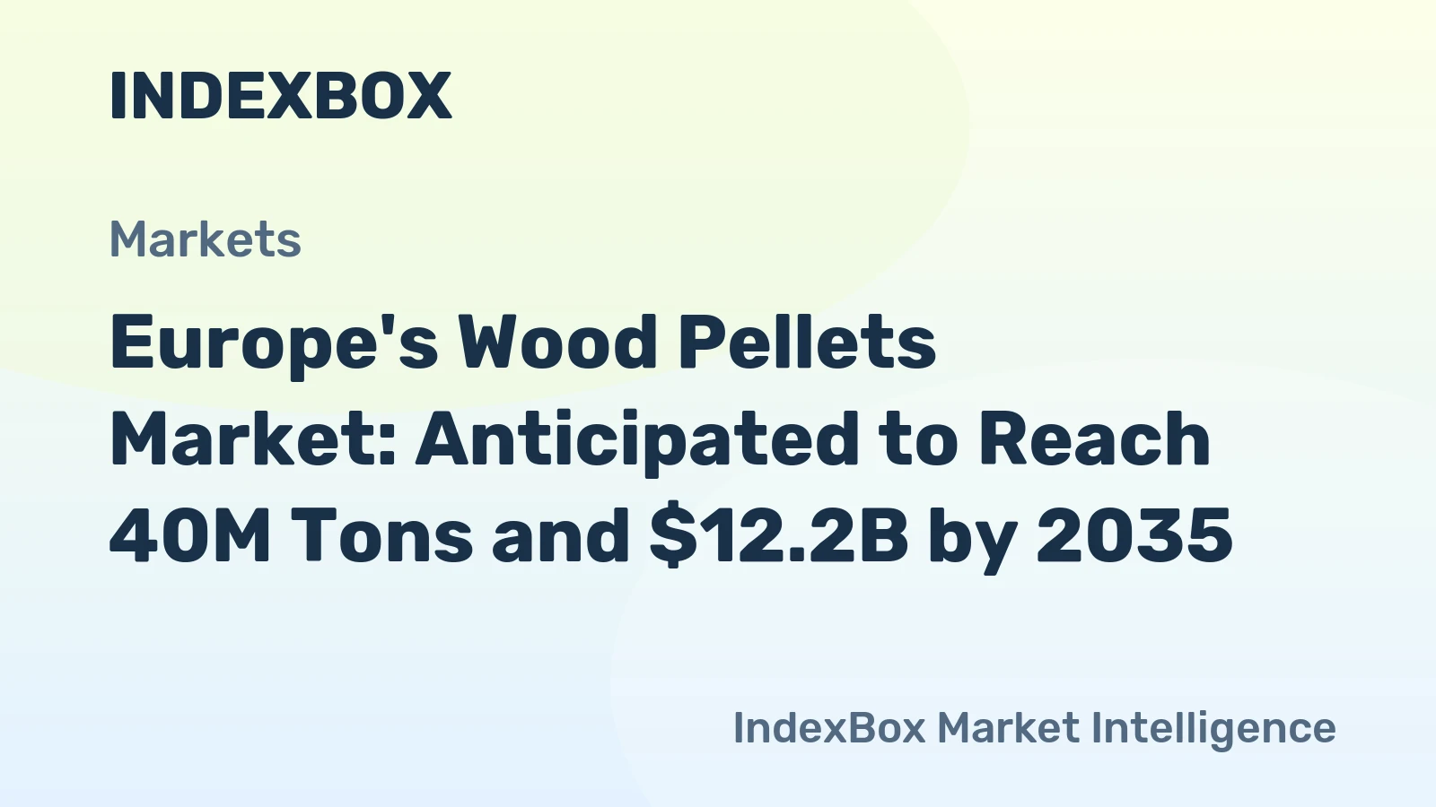 Europe's Wood Pellets Market: Anticipated to Reach 40M Tons and $12.2B by 2035