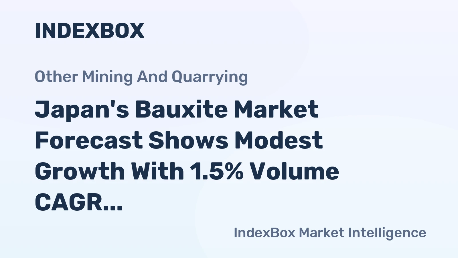 Japan's Bauxite Market Forecast Shows Modest Growth With 1.5% Volume CAGR Through 2035