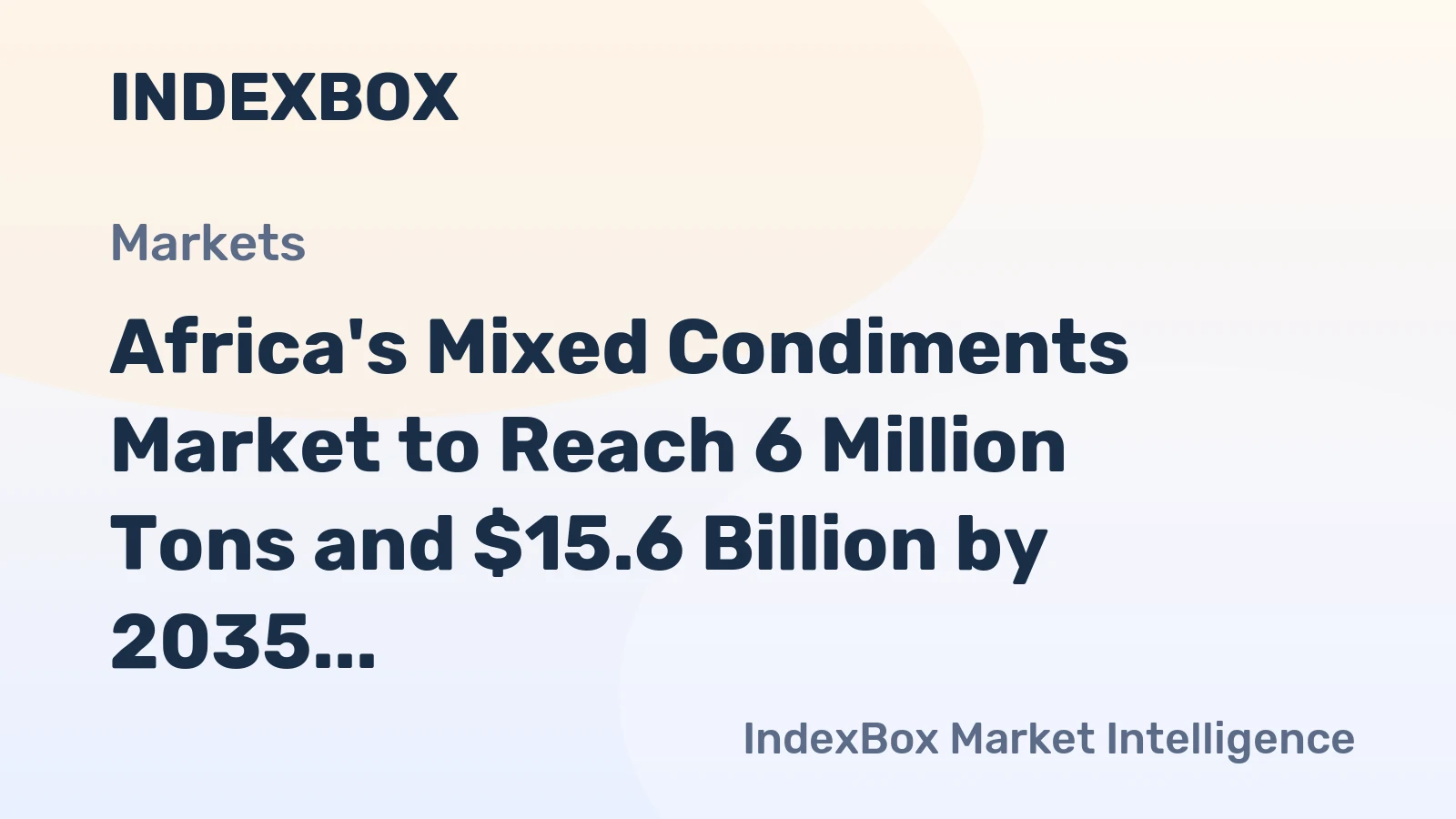 Africa's Mixed Condiments Market to Reach 6 Million Tons and $15.6 Billion by 2035