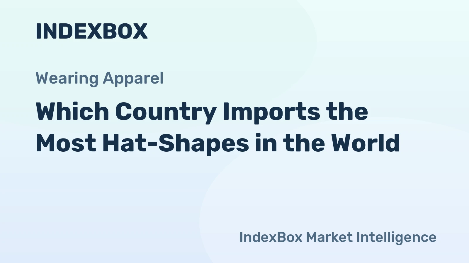Which Country Imports the Most Hat-Shapes in the World?