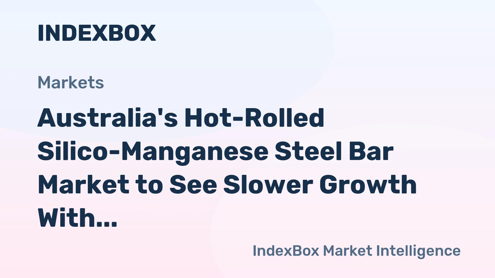 Australia's Hot-Rolled Silico-Manganese Steel Bar Market to See Slower Growth With +0.7% CAGR Through 2035