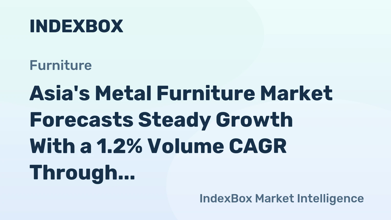 Asia's Metal Furniture Market Forecasts Steady Growth With a 1.2% Volume CAGR Through 2035