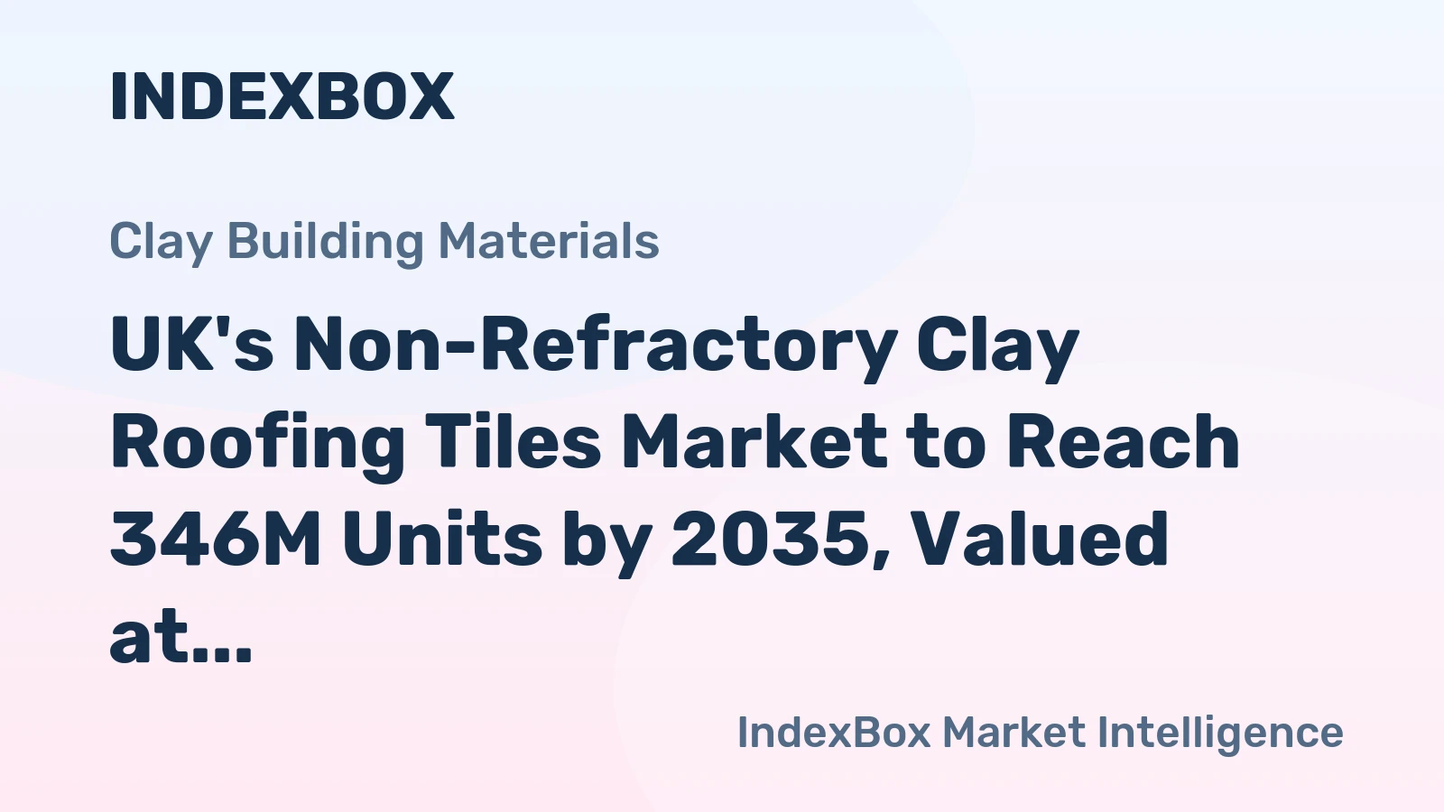 UK's Non-Refractory Clay Roofing Tiles Market to Reach 346M Units by 2035, Valued at $1.1B