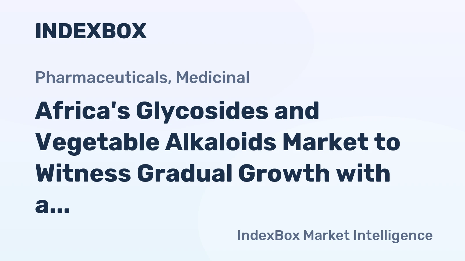 Africa's Glycosides and Vegetable Alkaloids Market to Witness Gradual Growth with a CAGR of +1.3% from 2024 to 2035