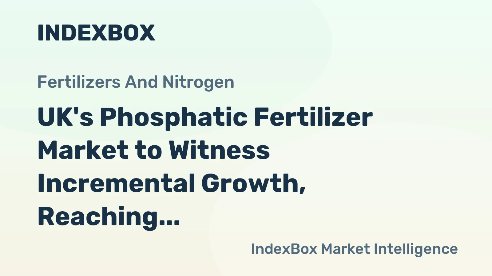 UK's Phosphatic Fertilizer Market to Witness Incremental Growth, Reaching 112K tons and $57M by 2035