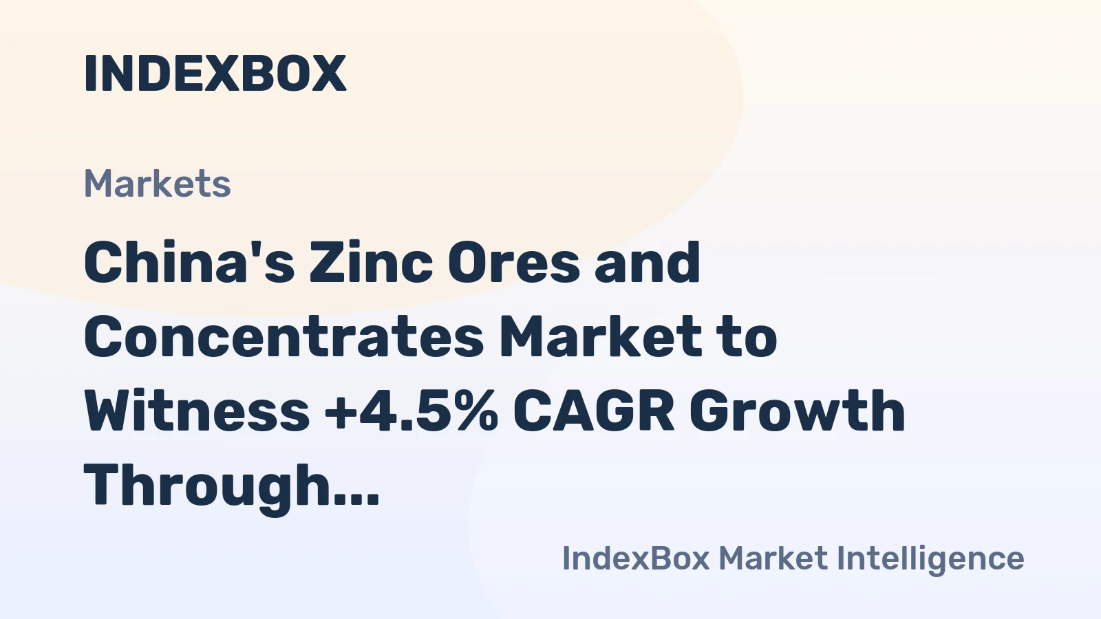 China's Zinc Ores and Concentrates Market to Witness +4.5% CAGR Growth Through 2035