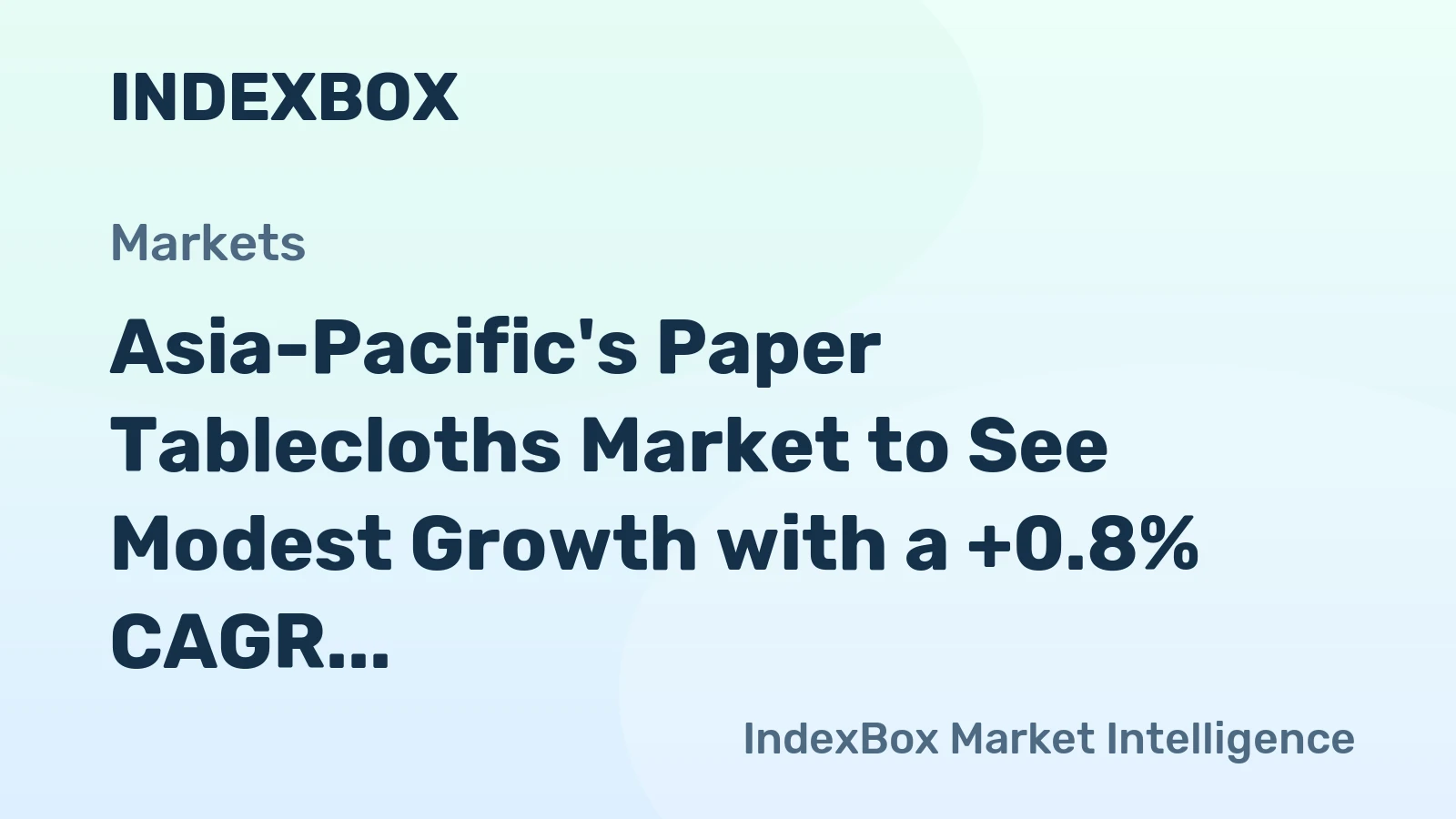Asia-Pacific's Paper Tablecloths Market to See Modest Growth with a +0.8% CAGR Through 2035