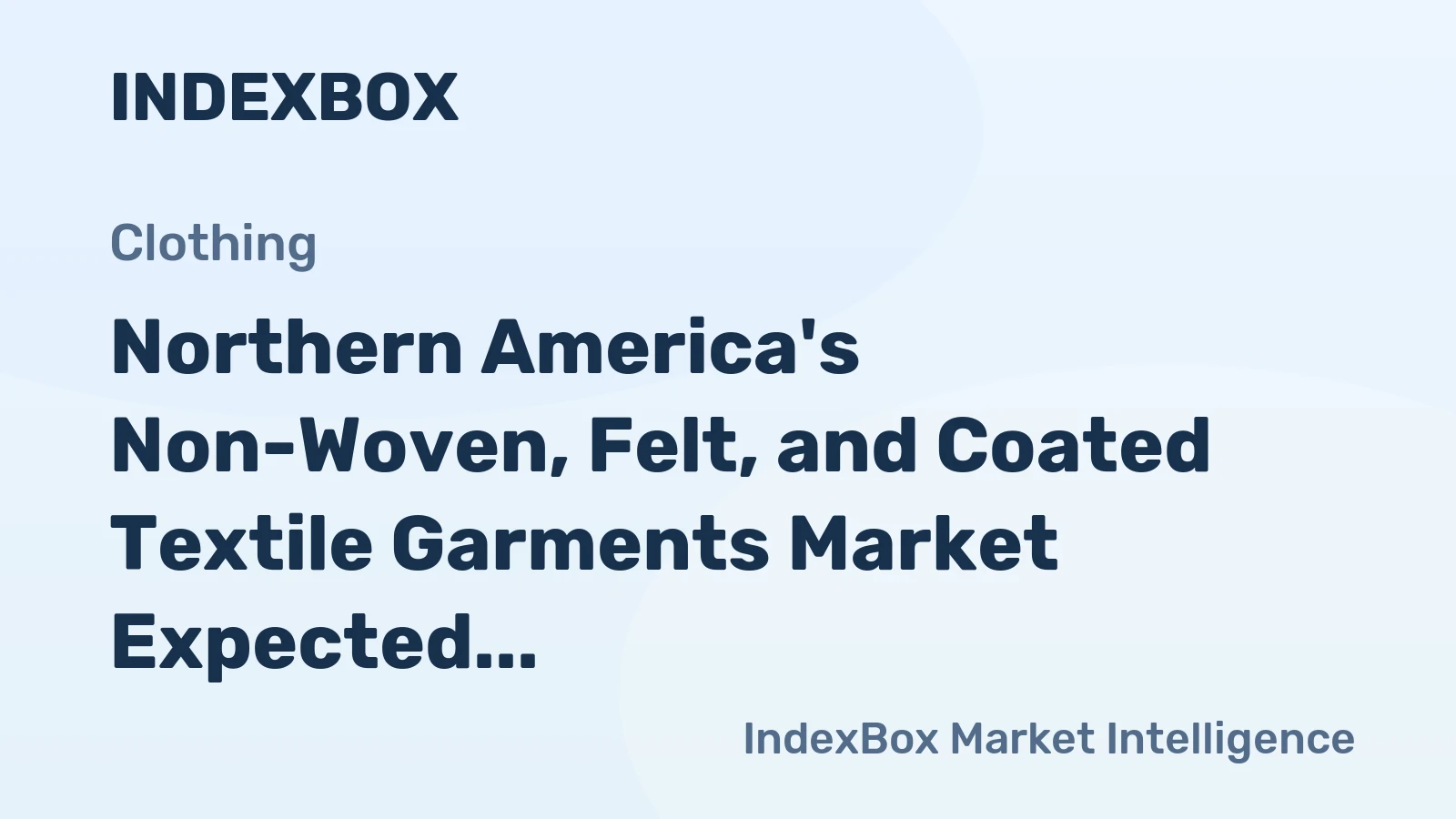 Northern America's Non-Woven, Felt, and Coated Textile Garments Market Expected to Grow at +1.5% CAGR from 2024 to 2035