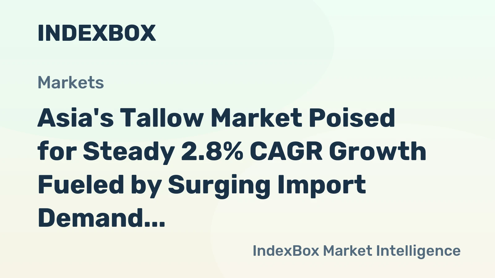 Asia's Tallow Market Poised for Steady 2.8% CAGR Growth Fueled by Surging Import Demand